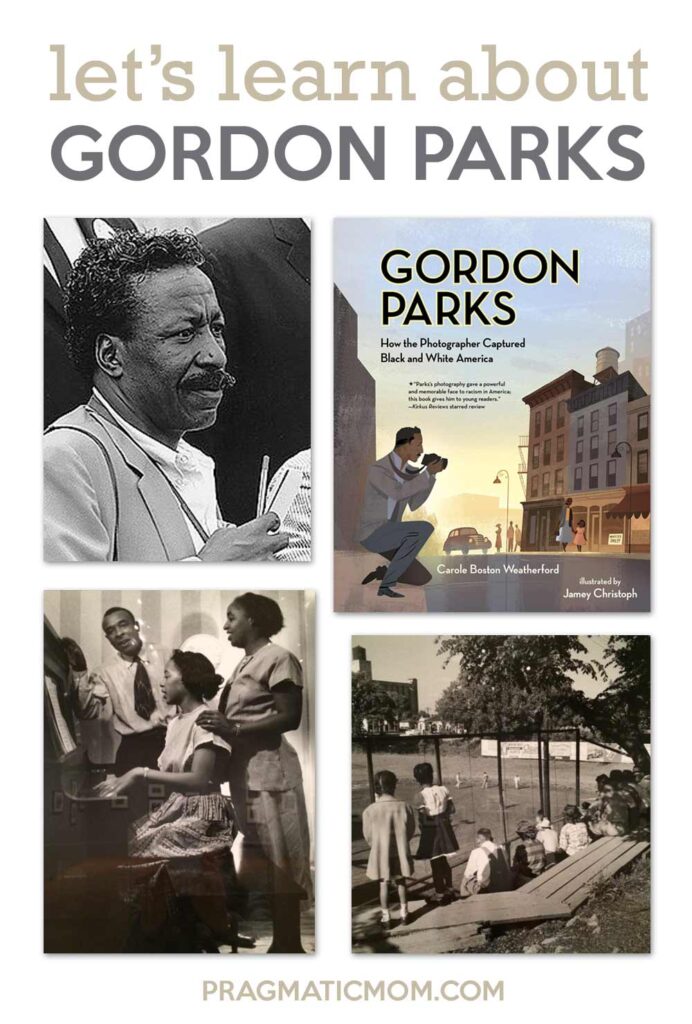Gordon Parks: Black History Month - Pragmatic Mom