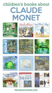 12 Children's Books about Claude Monet and an Art Project - Pragmatic Mom