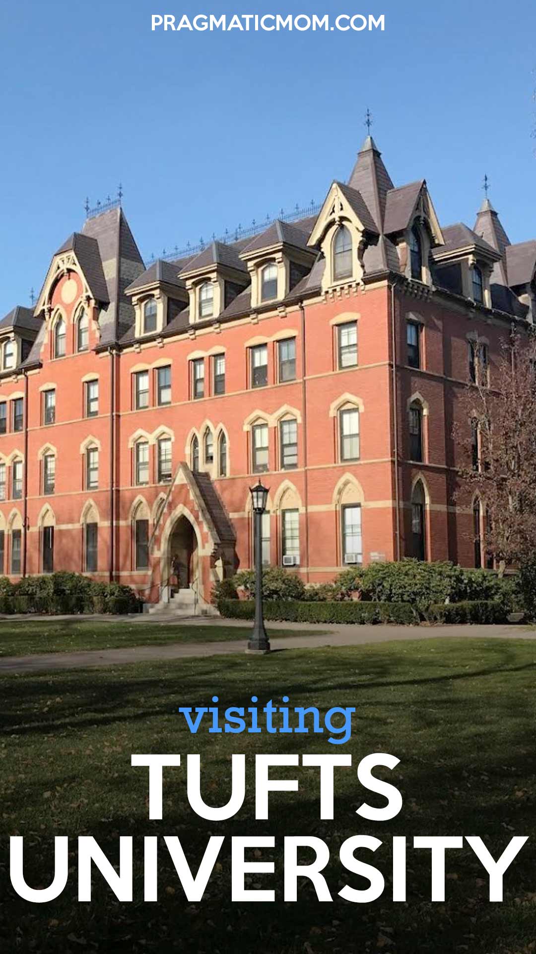 Visiting Tufts (again) - Pragmatic Mom