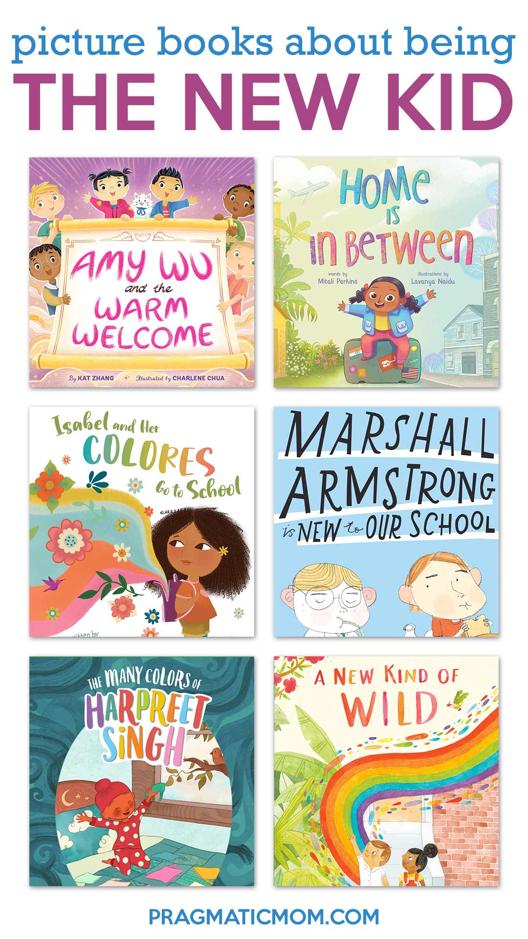 6 Picture Books About Being the New Kid & GIVEAWAY! - Pragmatic Mom