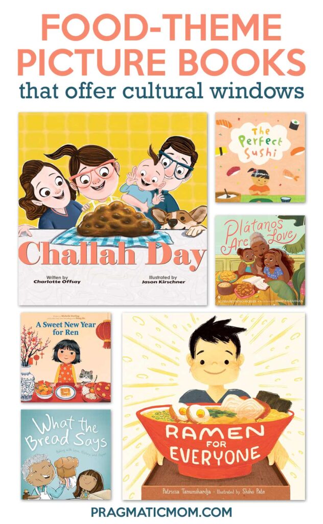 7 Food-Themed Picture Books That Offer Cultural Windows - Pragmatic Mom
