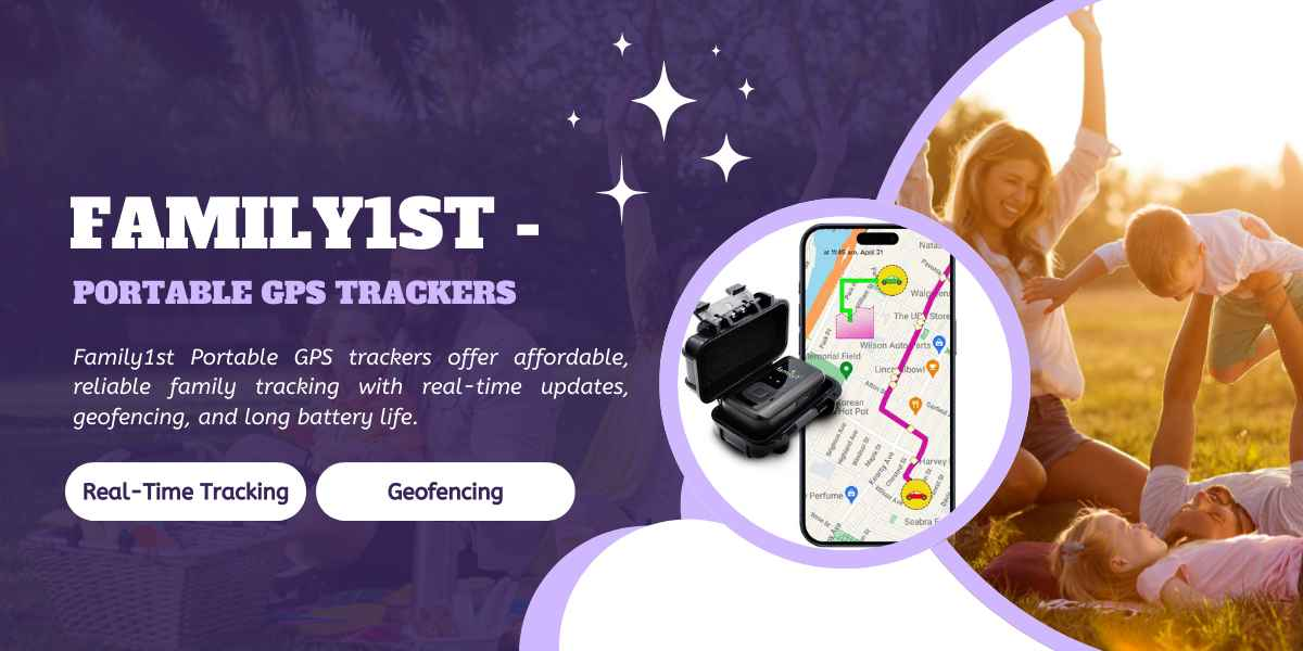 Family1st Portable GPS Trackers: Are They Good For Family Tracking ...